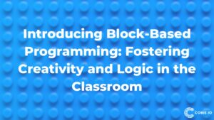Introducing Block-Based Programming: Fostering Creativity and Logic in ...